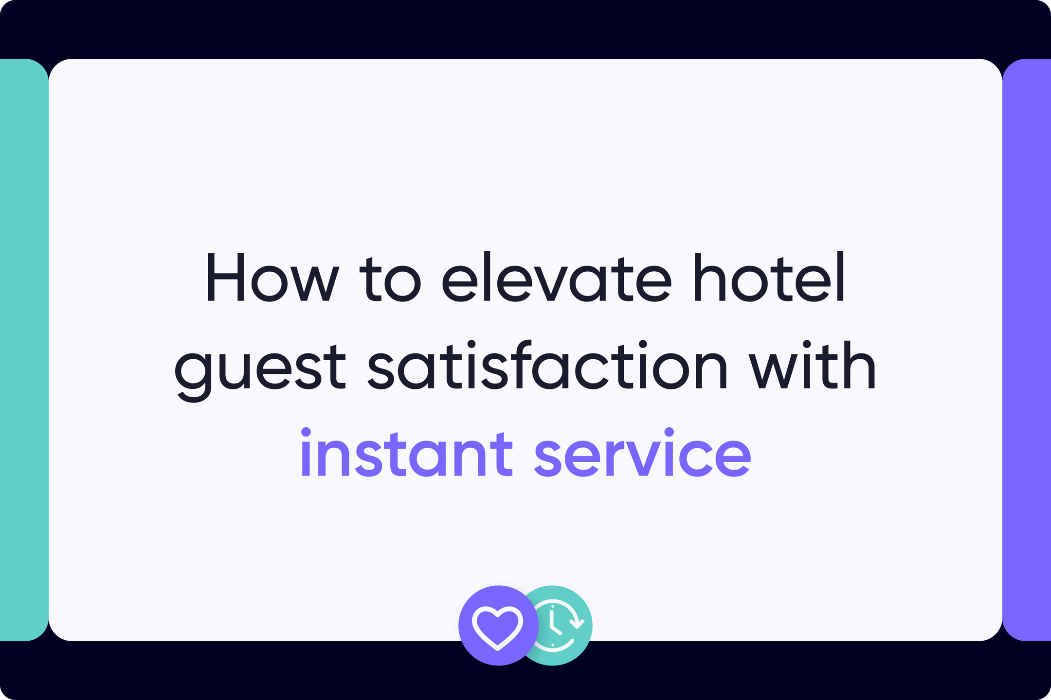 How to elevate hotel guest satisfaction with instant service